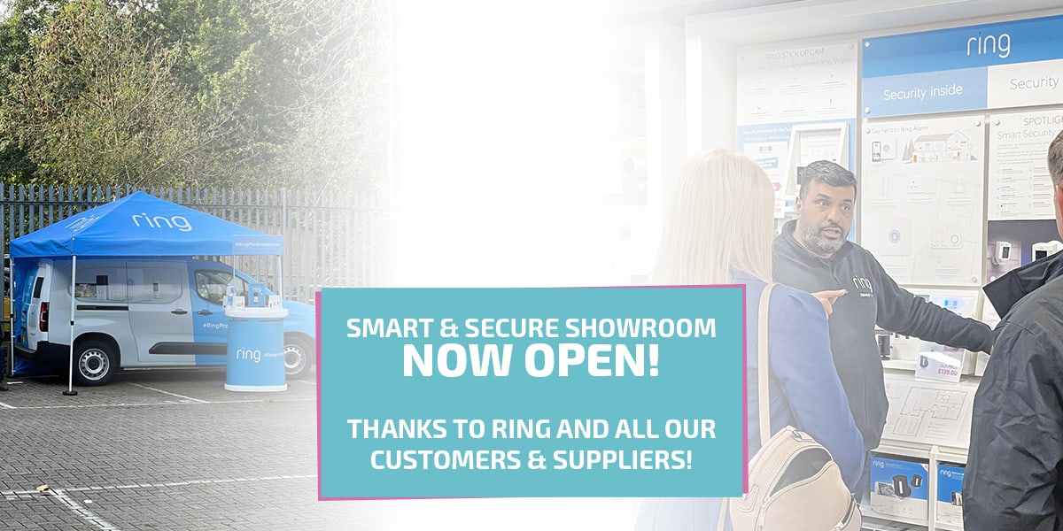Showroom now Open! - Smart & Secure Centre